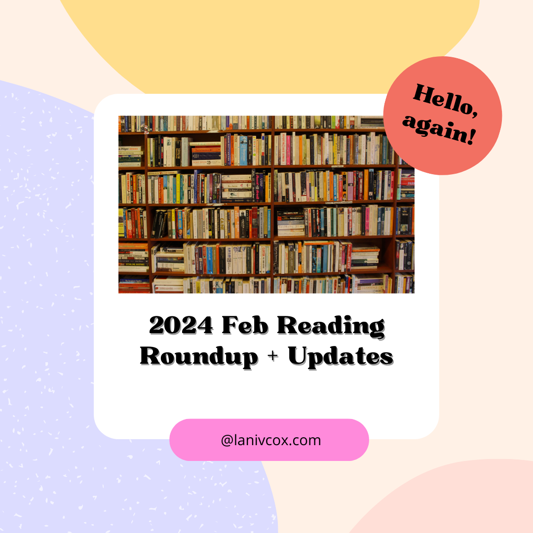 Feb 2024 Reading Roundup + Updates – Life, the Universe, and Lani
